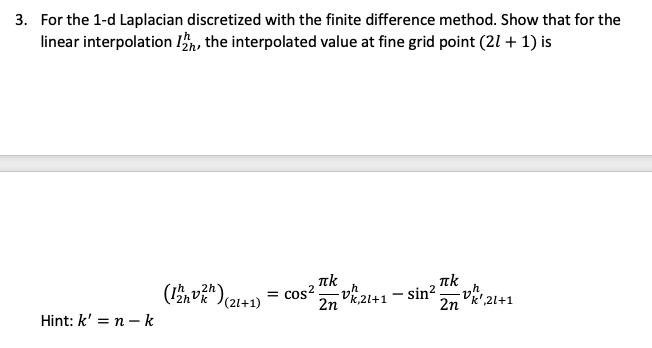 Solved 3. For the 1-d Laplacian discretized with the finite | Chegg.com