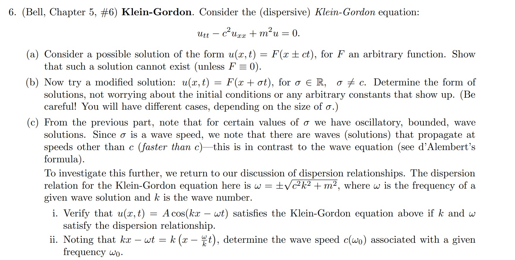 Solved (Bell, ﻿Chapter 5, ﻿#6) ﻿Klein-Gordon. Consider the | Chegg.com