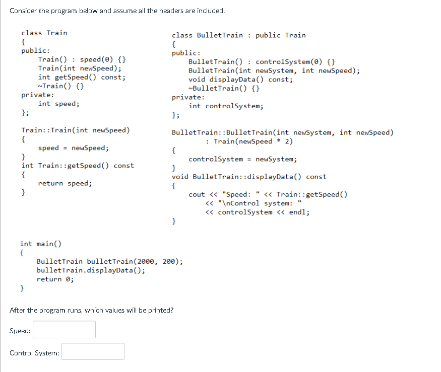 Solved Consider the program below and assume all the headers | Chegg.com