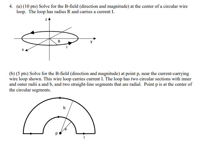 Solved 4. (a) (10 pts) Solve for the B-field (direction and | Chegg.com