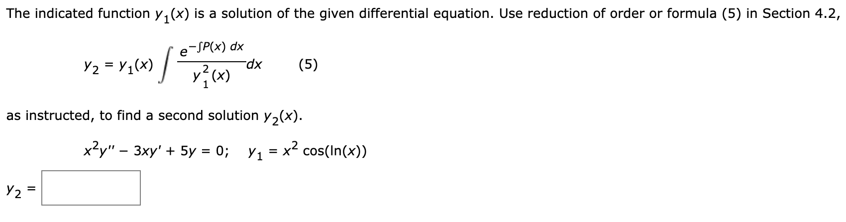 Solved The indicated function y1(x) is a solution of the | Chegg.com