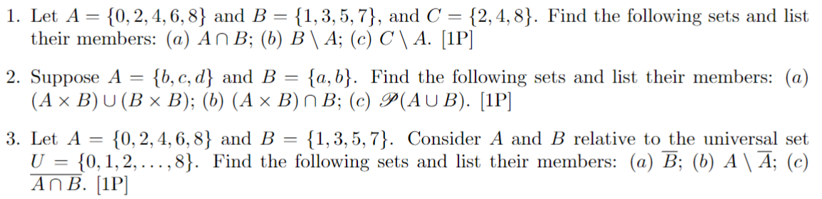 Solved 1. Let A={0,2,4,6,8} and B={1,3,5,7}, and C={2,4,8}. | Chegg.com