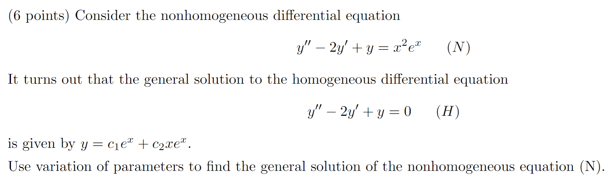 Solved (6 points) Consider the nonhomogeneous differential | Chegg.com