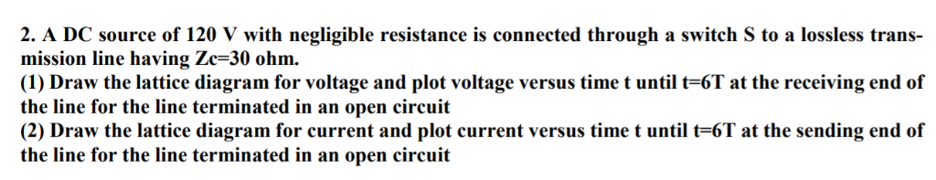 Solved 2. A DC source of 120 V with negligible resistance is | Chegg.com