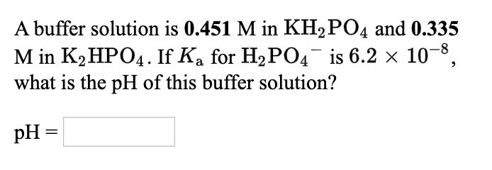 Solved A buffer solution is 0.451 M in KH2PO4 and 0.335 M in | Chegg.com