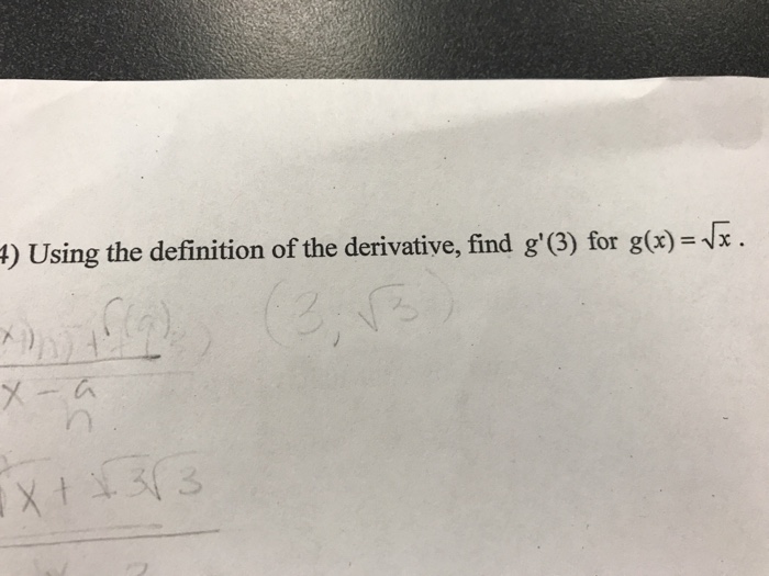 Solved Using the definition of the derivative, find g'(3) | Chegg.com