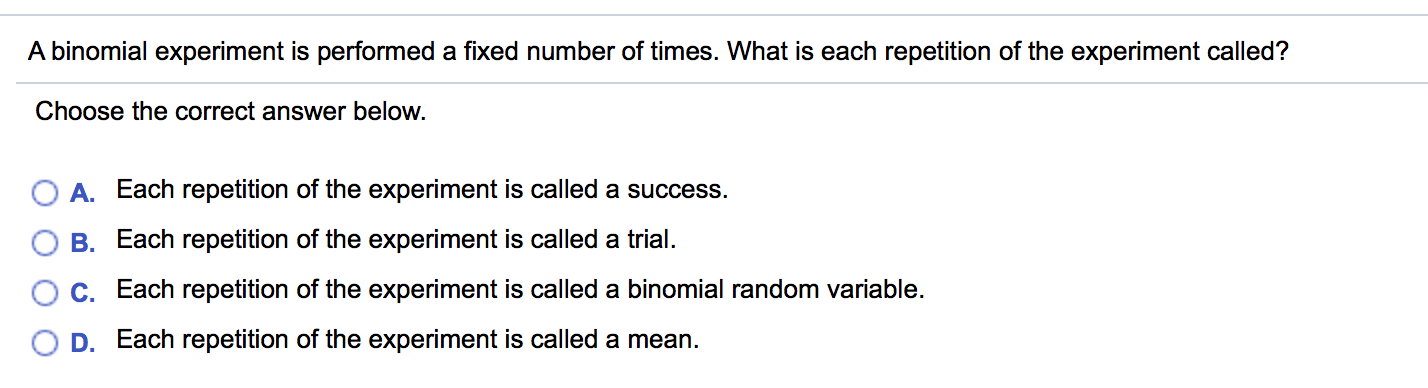 Solved A binomial experiment is performed a fixed number of | Chegg.com