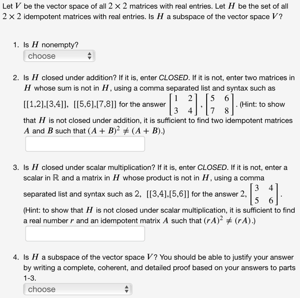 Solved Let V be the vector space of all 2 x 2 matrices with | Chegg.com