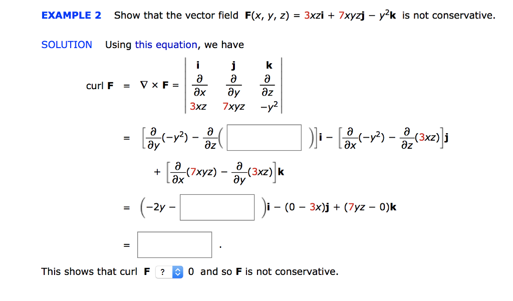 Solved EXAMPLE 2 Show that the vector field F(x, y, z) 3xzi | Chegg.com