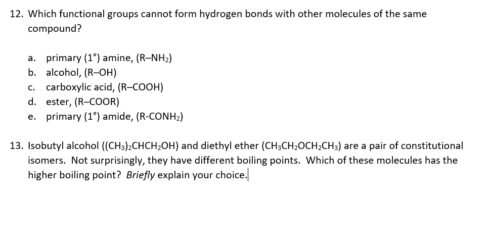 Solved 12. Which functional groups cannot form hydrogen | Chegg.com