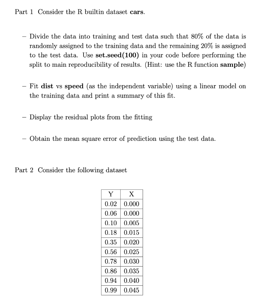 Part 1 Consider the R builtin dataset cars. Divide | Chegg.com