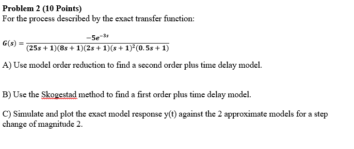 Solved Problem 2 (10 Points) For the process described by | Chegg.com