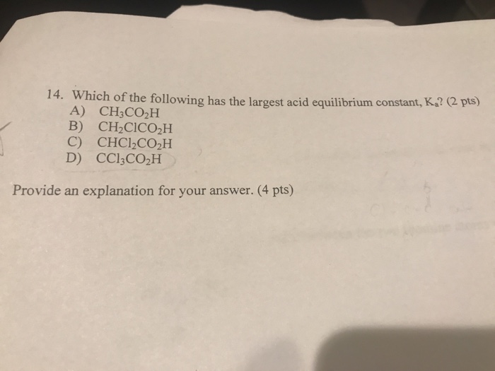 Solved Which of the following has the largest acid | Chegg.com