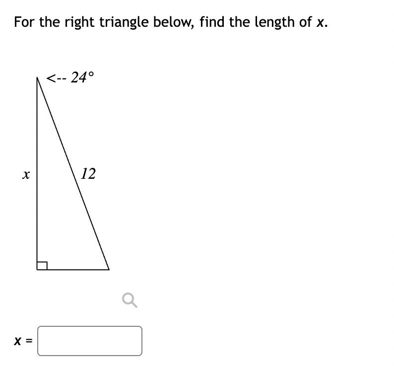 Solved For the right triangle below, find the length of x. | Chegg.com