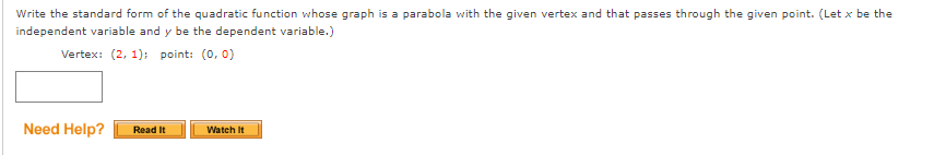 Solved Write the standard form of the quadratic function | Chegg.com