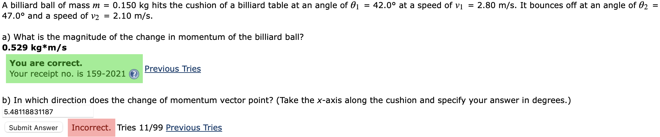 Solved A billiard ball of mass m=0.150 kg hits the cushion | Chegg.com
