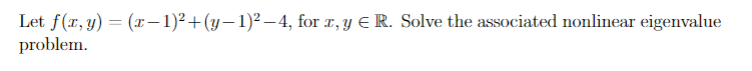 Solved Let f(x,y)=(x-1)2+(y-1)2-4, ﻿for x,yinR. Solve the | Chegg.com