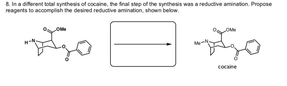 Solved 8. In a different total synthesis of cocaine, the | Chegg.com