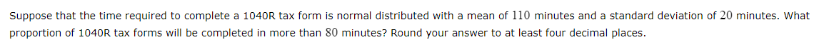 Solved Suppose that the time required to complete a 1040R | Chegg.com