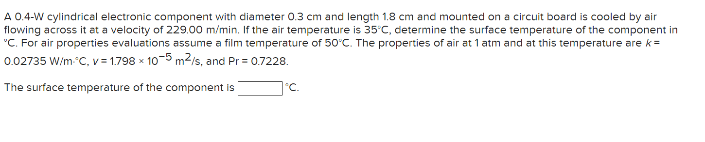 Solved A 0.4-W cylindrical electronic component with | Chegg.com