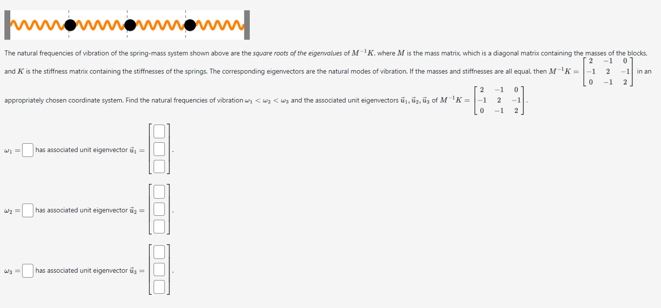 Solved ω1= has associated unit eigenvector u1=⎣⎡⎦⎤ω2= has | Chegg.com