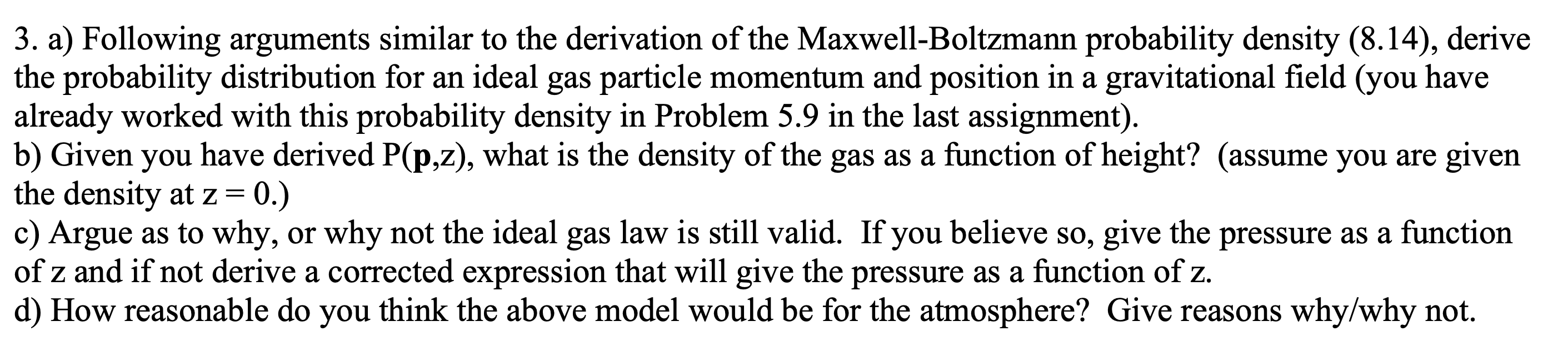 Solved 3. a) Following arguments similar to the derivation | Chegg.com