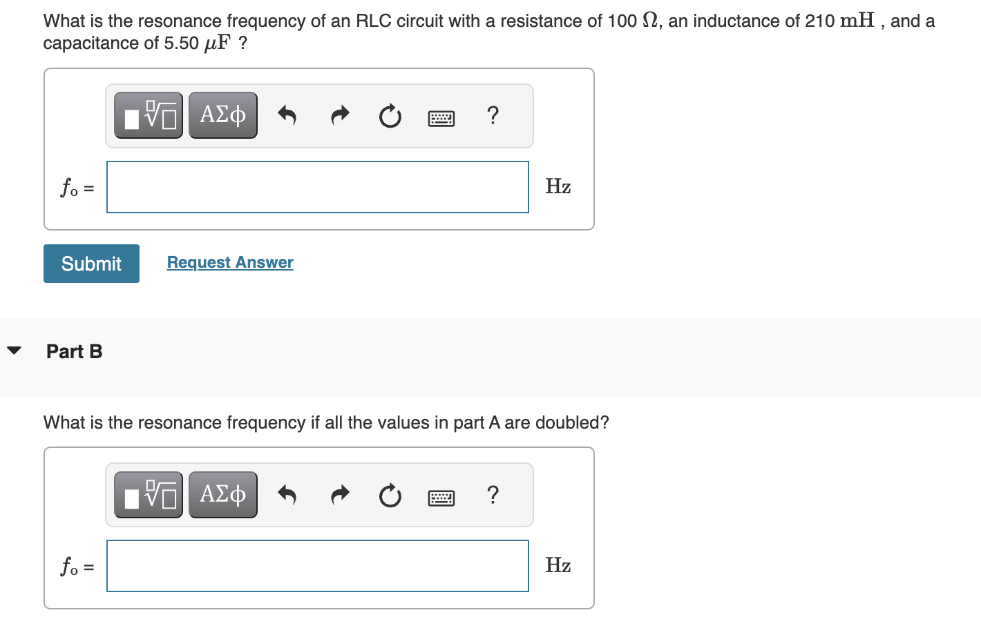 Solved What is the resonance frequency of an RLC circuit | Chegg.com