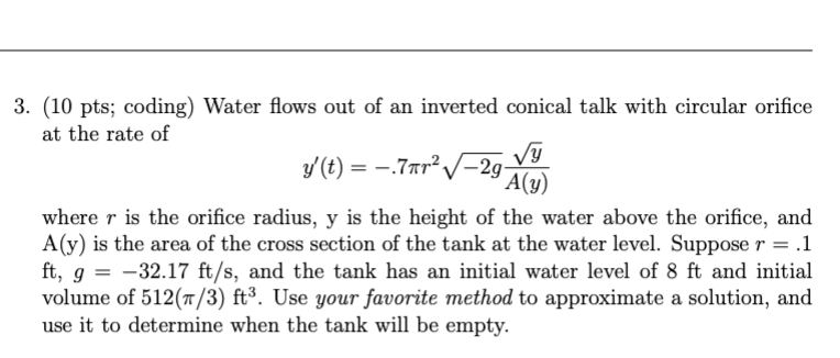 Solved 3. (10 pts; coding) Water flows out of an inverted | Chegg.com