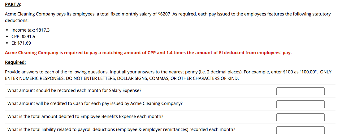 Solved PART A: Acme Cleaning Company pays its employees, a | Chegg.com