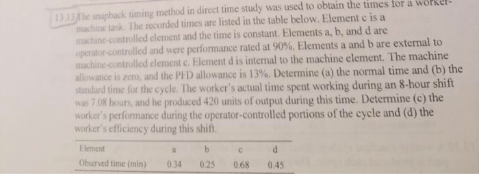 Solved 13.13 The snapback timing method in direct time study | Chegg.com