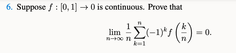 Solved 6. Suppose f:[0,1]→0 is continuous. Prove that | Chegg.com
