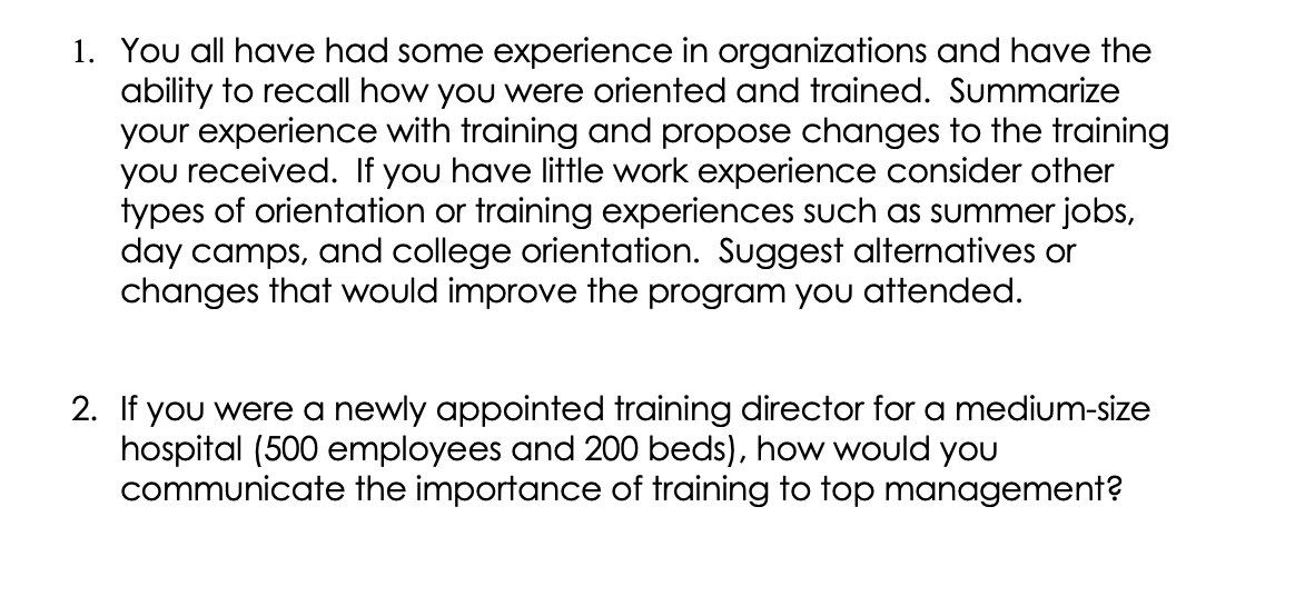Solved 1. You all have had some experience in organizations | Chegg.com