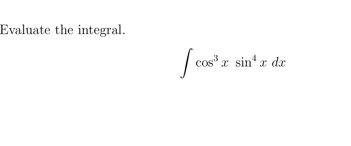 Solved Evaluate the integral. sin4 X dx | Chegg.com
