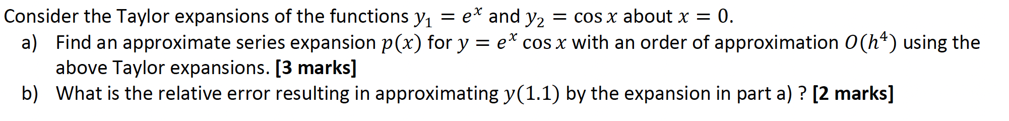 Solved Consider the Taylor expansions of the functions Y1 = | Chegg.com