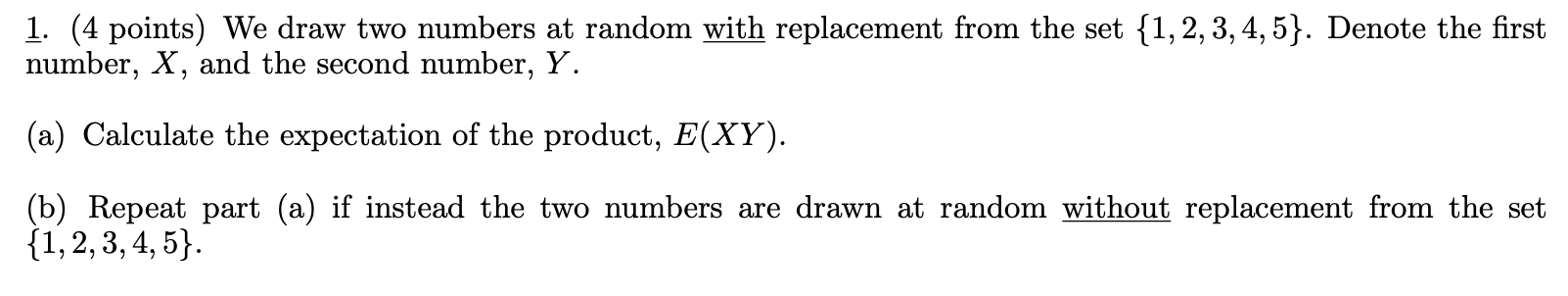 Solved 1. (4 points) We draw two numbers at random with | Chegg.com