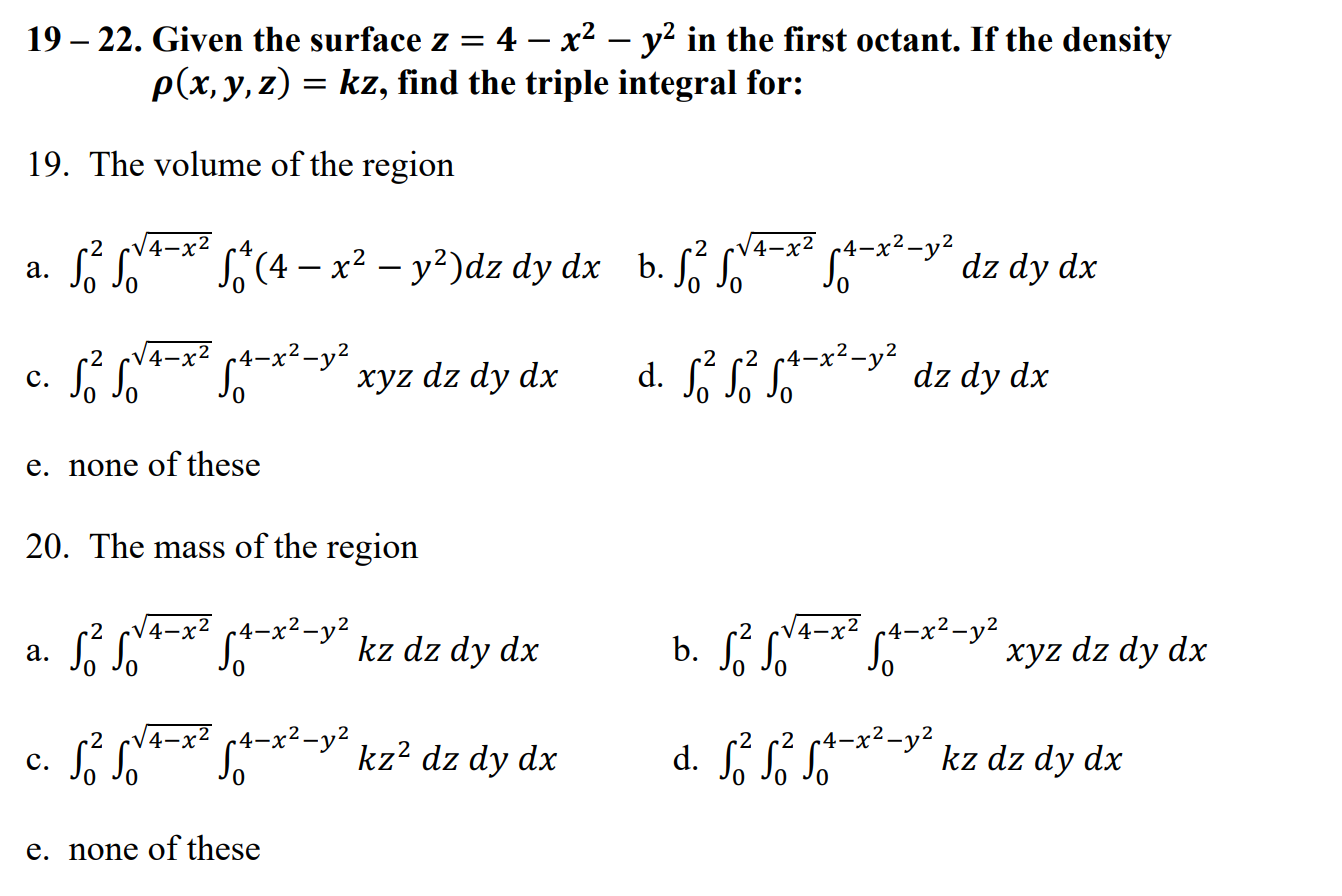Solved questions 19-22Given the surface z= 4 − x^2 − y^2 in | Chegg.com
