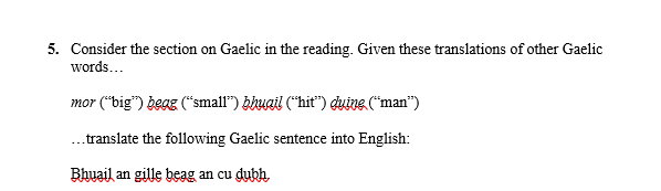 5. Consider the section on Gaelic in the reading. | Chegg.com