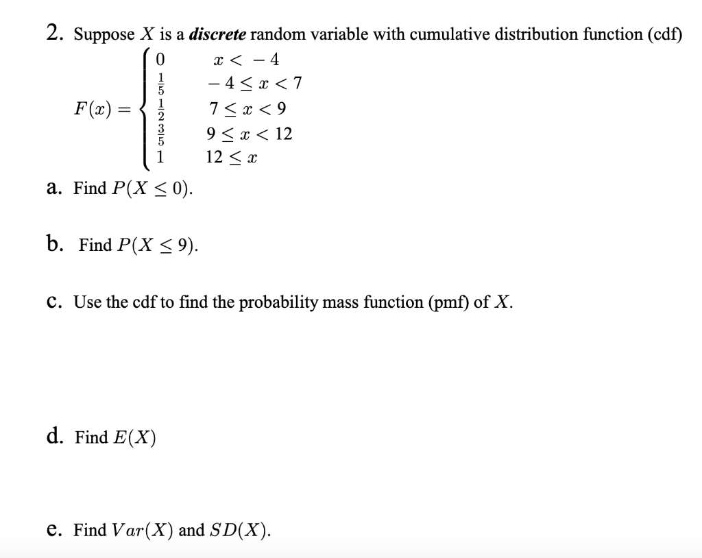 Solved 2. Suppose X is a discrete random variable with | Chegg.com