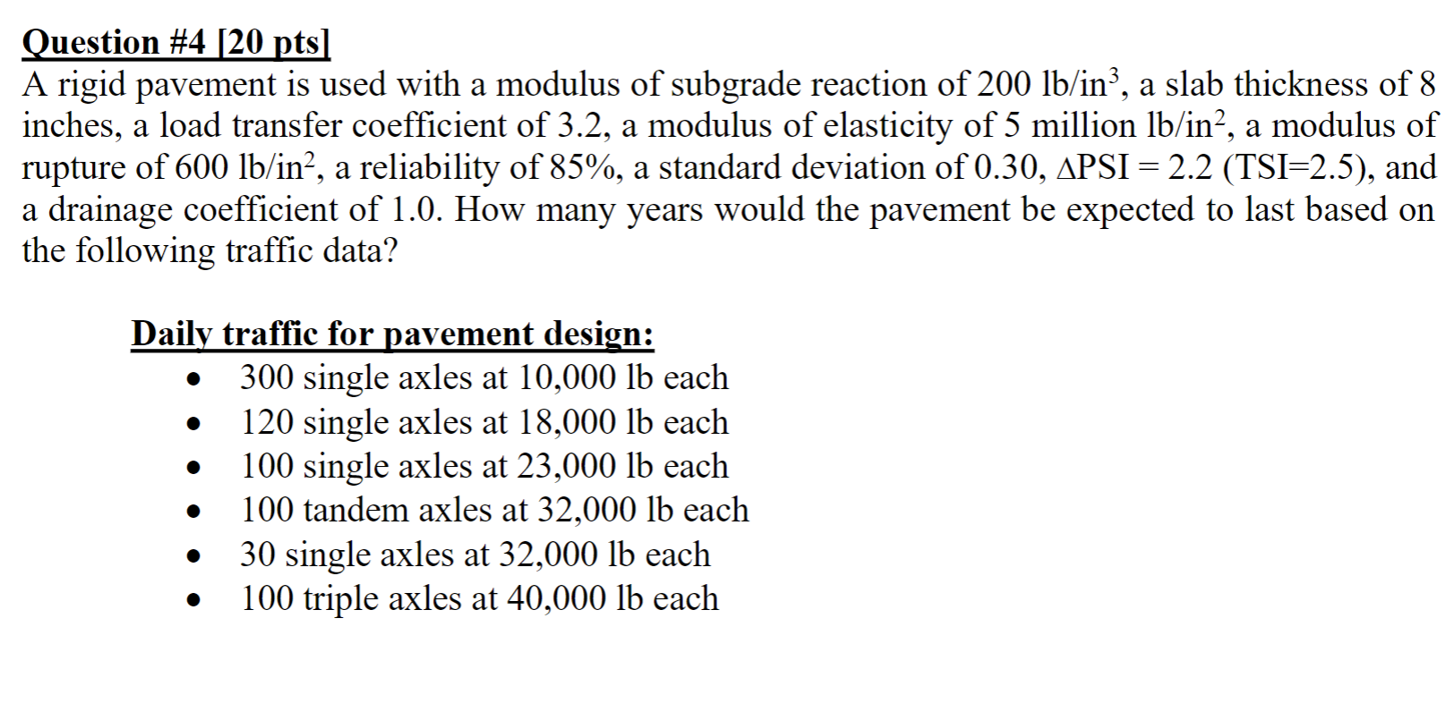 Solved Question #4 [20 ﻿pts]A rigid pavement is used with a | Chegg.com