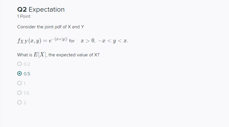 Solved Q2 Expectation 1 Point Consider the joint pdf of X | Chegg.com