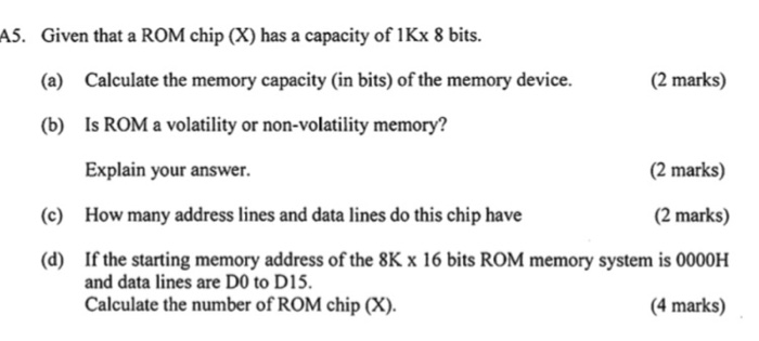 Solved Given that a ROM chip (X) has a capacity of 1Kx 8 | Chegg.com