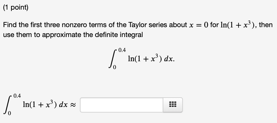 Solved Find the first three nonzero terms of the Taylor | Chegg.com