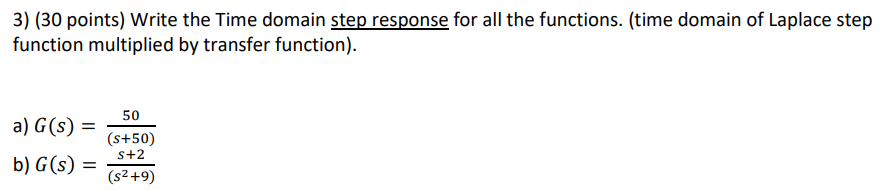 Solved 3) (30 points) Write the Time domain step response | Chegg.com