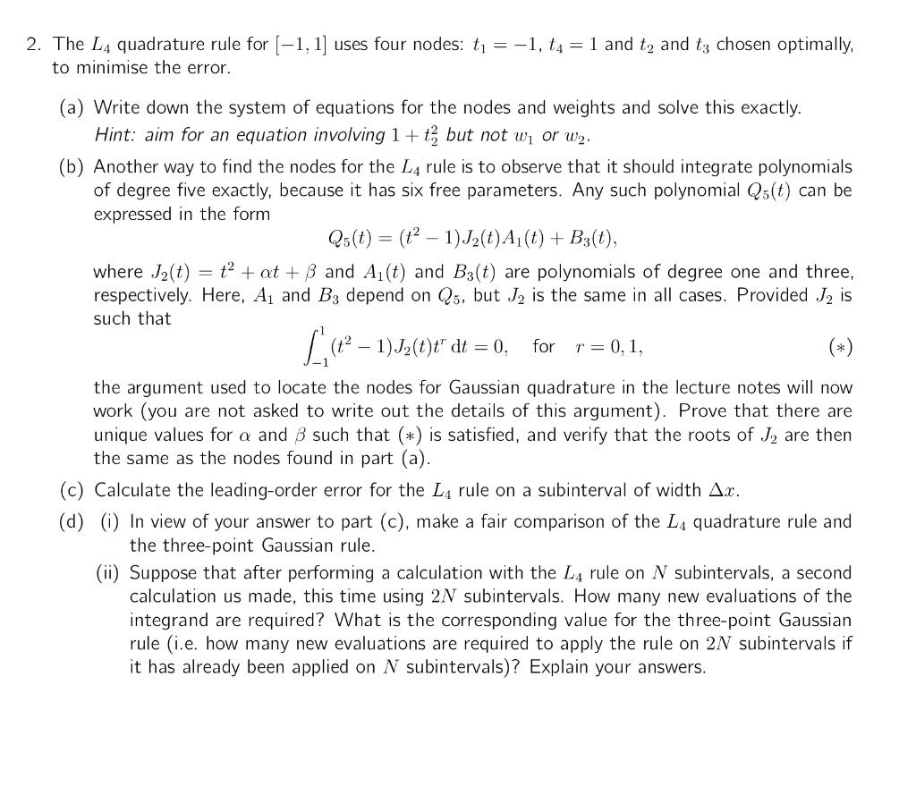 Solved The L4 quadrature rule for [−1,1] uses four nodes: | Chegg.com