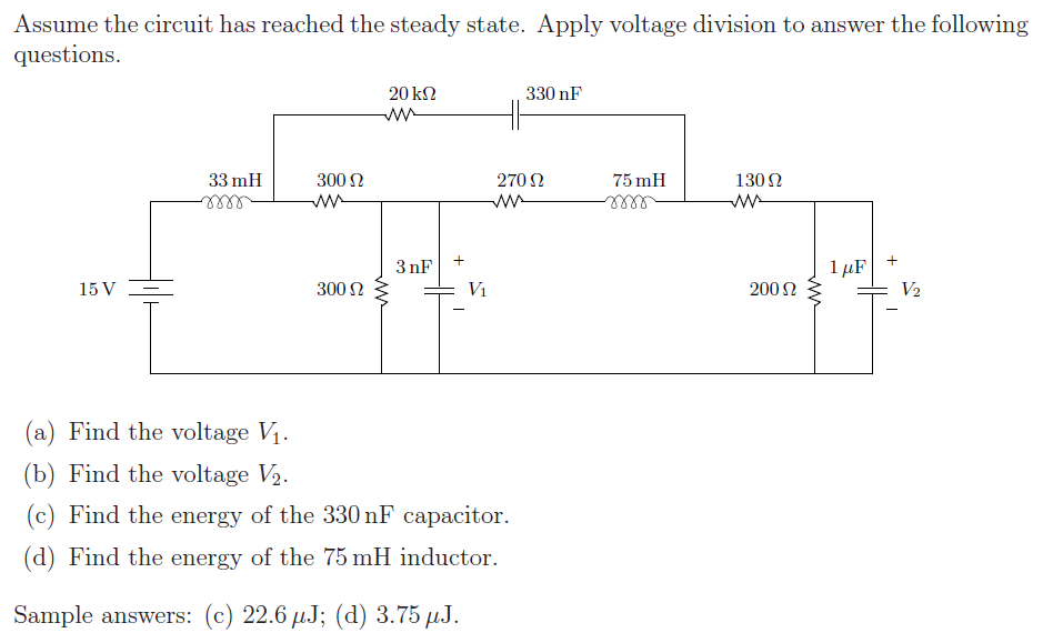 Solved Assume the circuit has reached the steady state. | Chegg.com