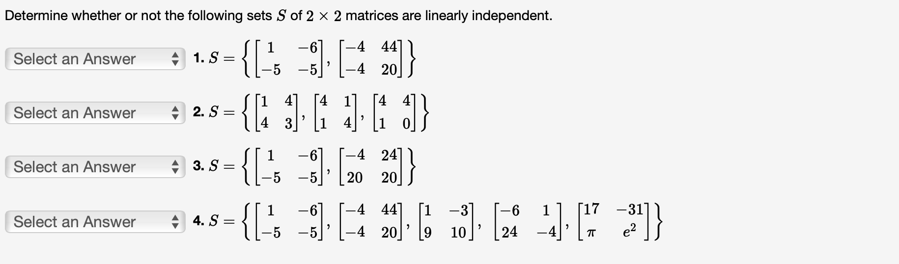 Solved S={[1−5−6−5],[−4−44420]}S={[1443],[4114],[4140]}S={[1 | Chegg.com