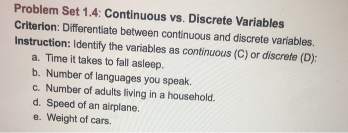 Solved Problem Set 1.4: Continuous vs. Discrete Variables | Chegg.com