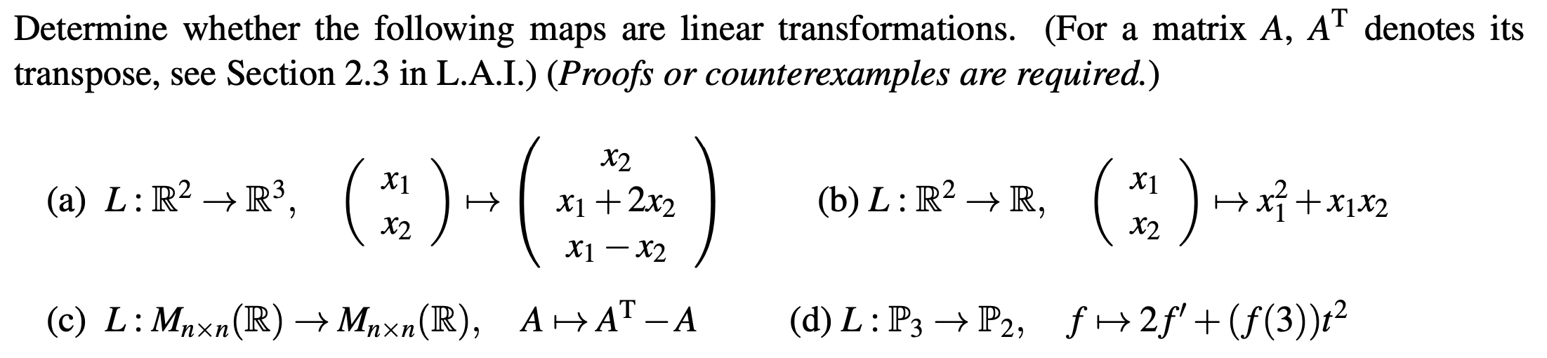 Solved Determine whether the following maps are linear | Chegg.com