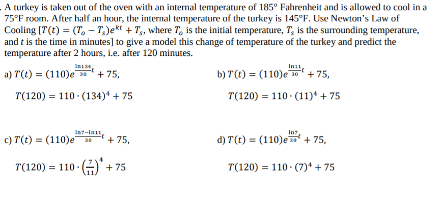 Solved A turkey is taken out of the oven with an internal | Chegg.com