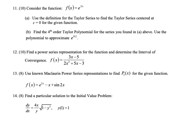 Solved 11. (10) Consider the function: f(x)=e2x (a) Use the | Chegg.com